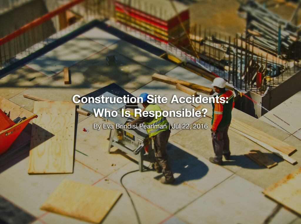 Construction Site Accidents: Who Is Responsible? - Utica and Syracuse ...
