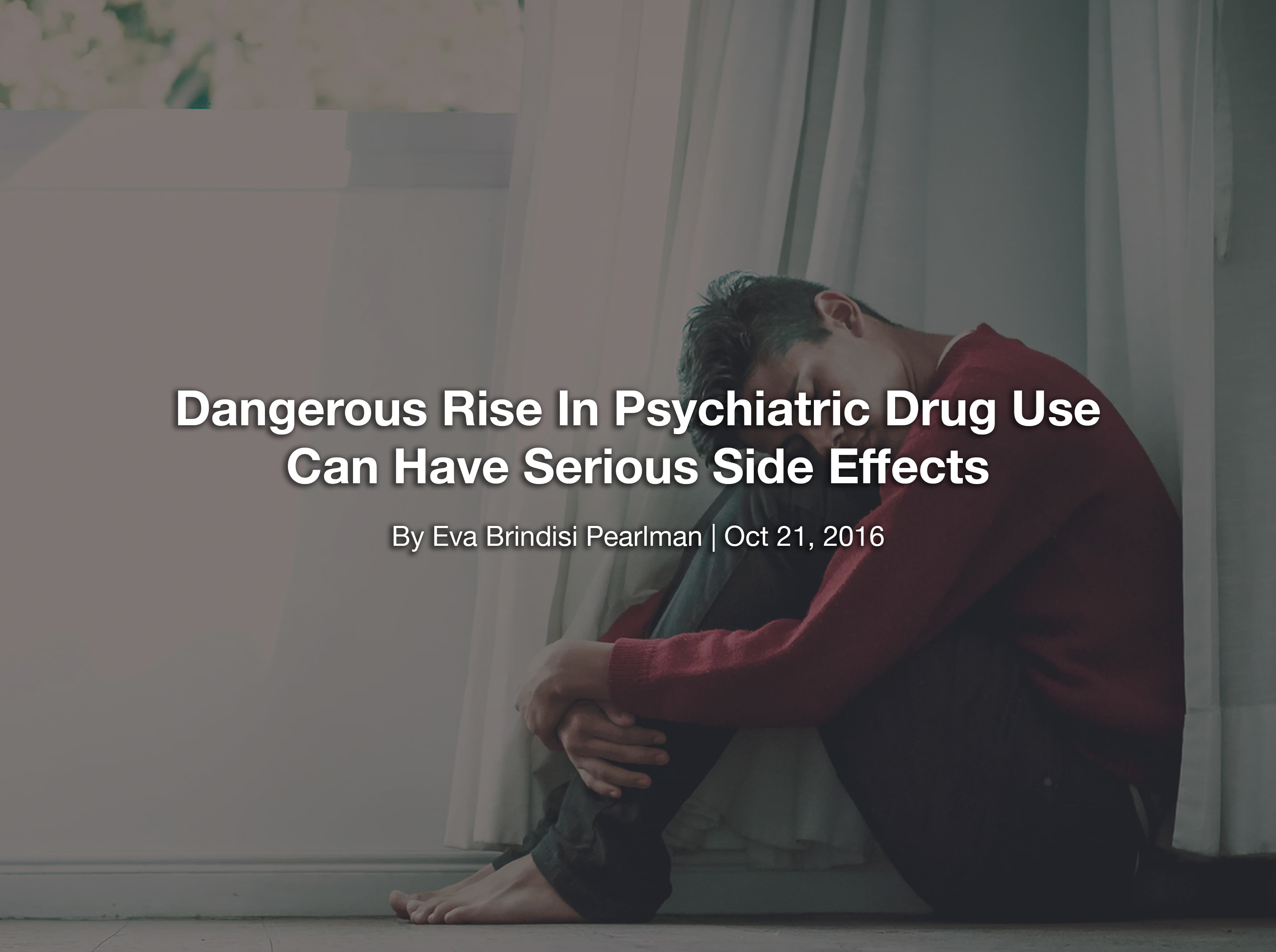 Dangerous Rise In Psychiatric Drug Use Can Have Serious Side Effects ...