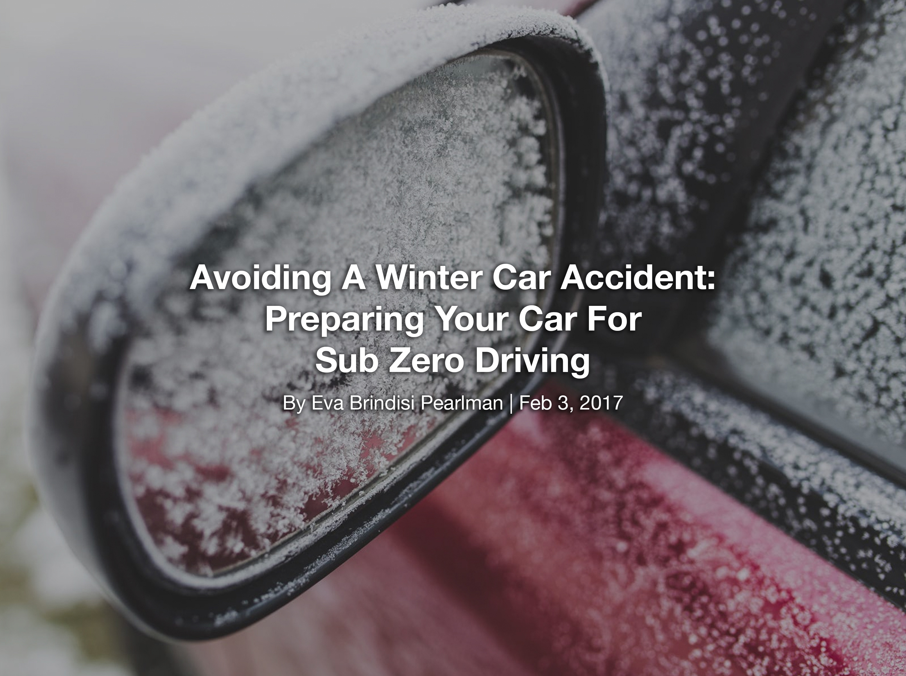 Avoiding A Winter Car Accident: Preparing Your Car For Sub Zero Driving ...