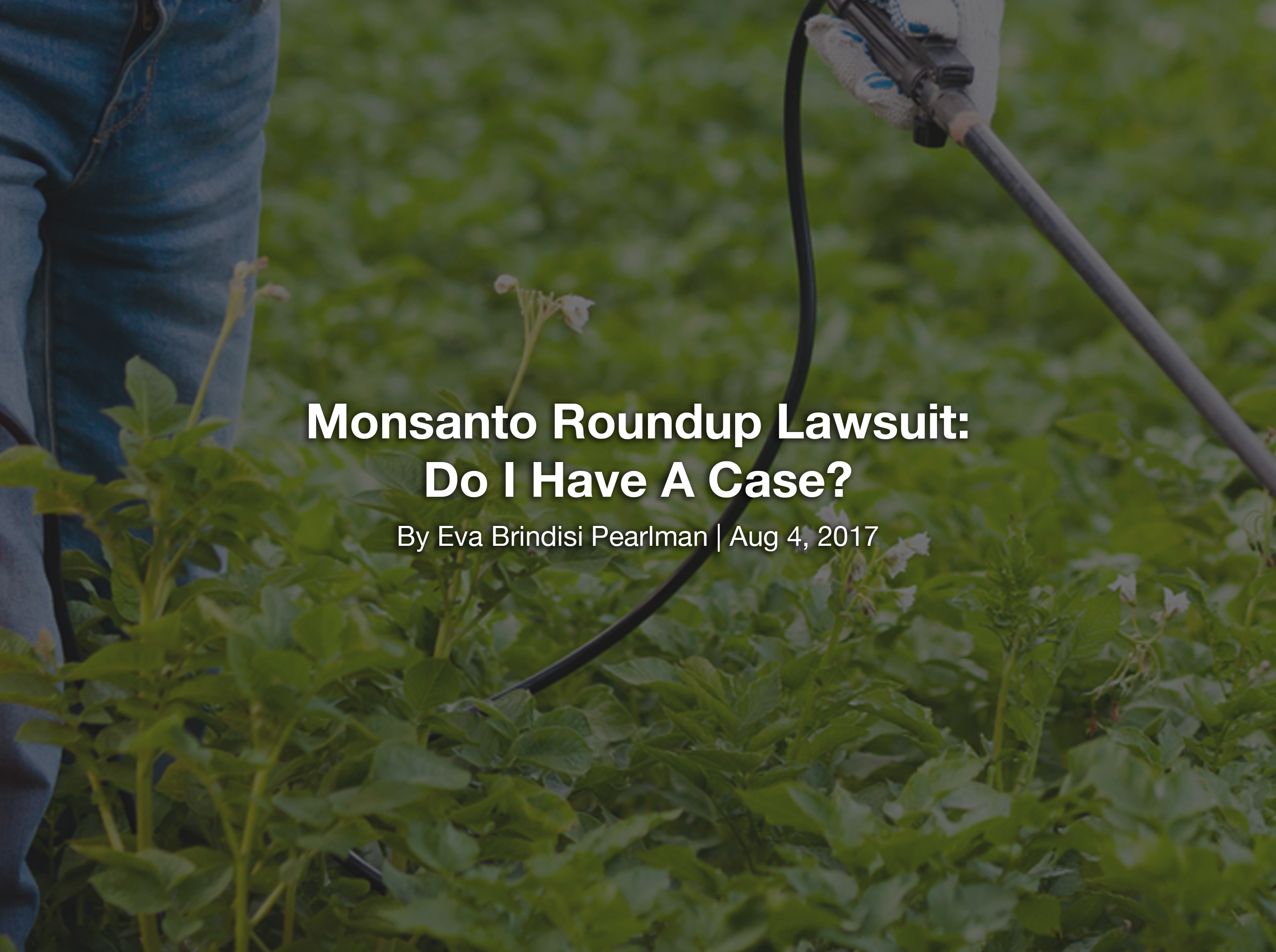 Monsanto Roundup Lawsuit: Do I Have A Case? - Utica and Syracuse ...