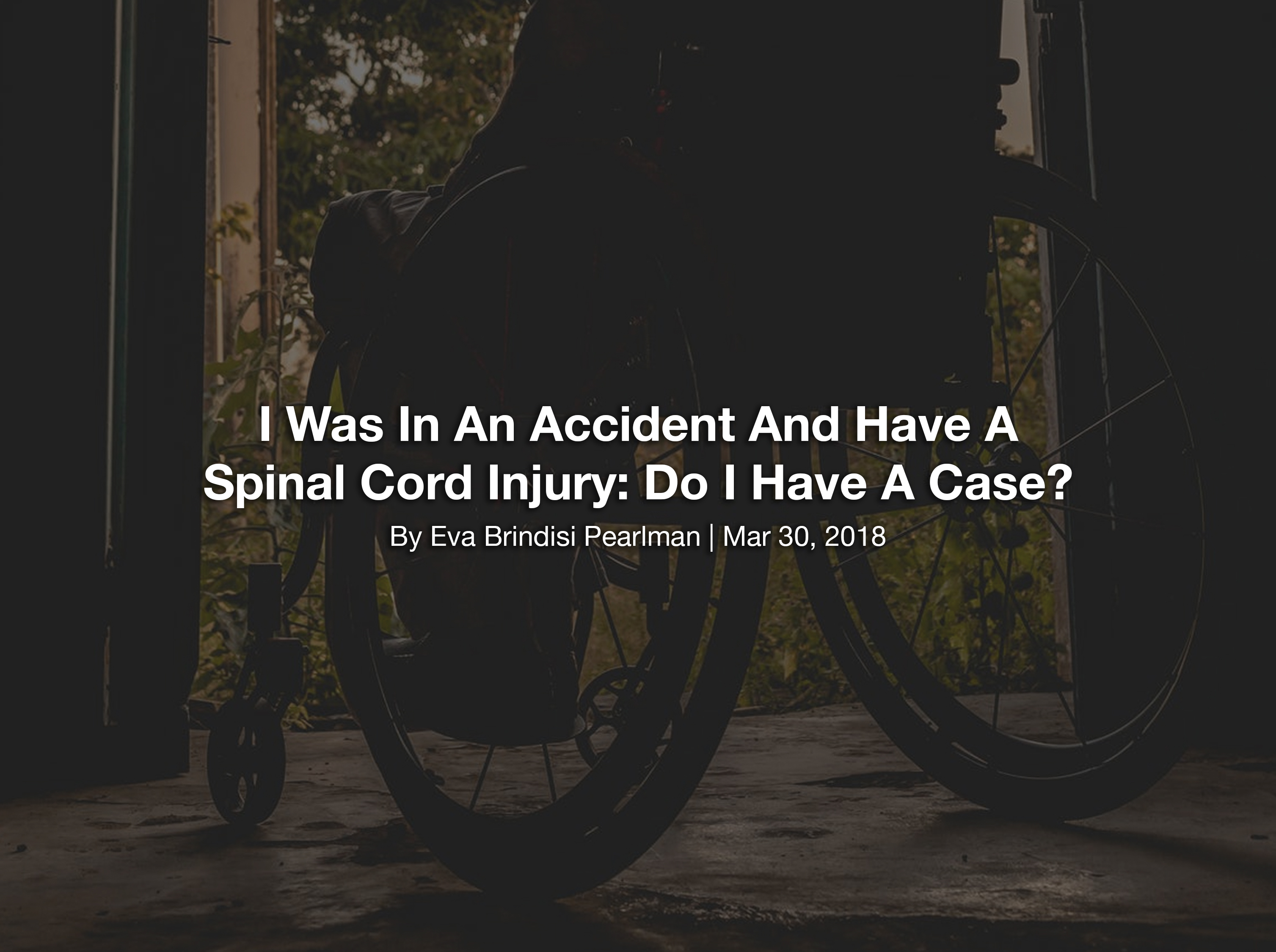 I Was In An Accident And Have A Spinal Cord Injury: Do I Have A Case ...